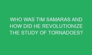 Who was Tim Samaras and How Did he Revolutionize the Study of Tornadoes ...